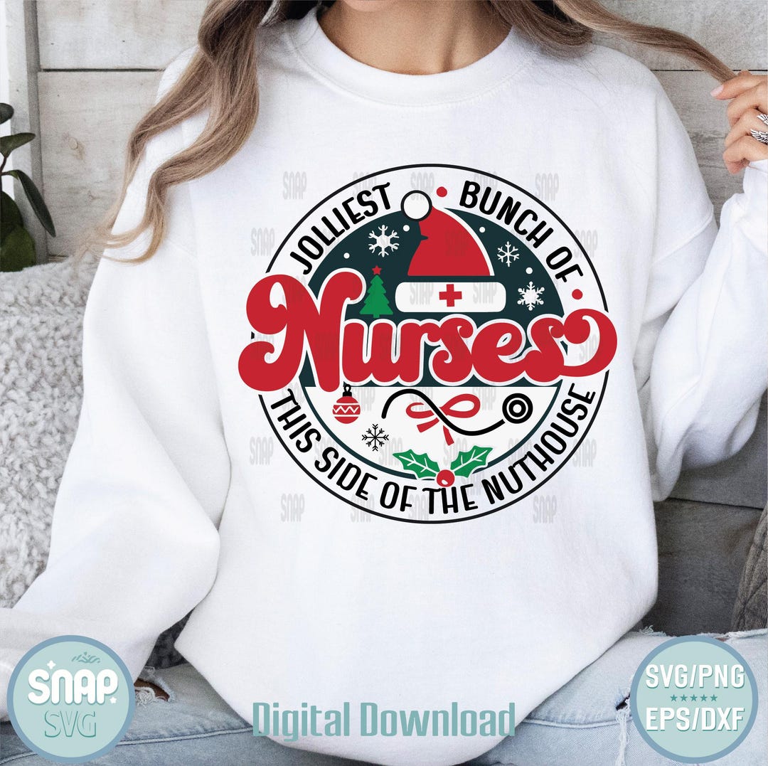 Nurses Jolliest Bunch of Nuthouse SVG Png/santa Favorite's Nurse Png ...