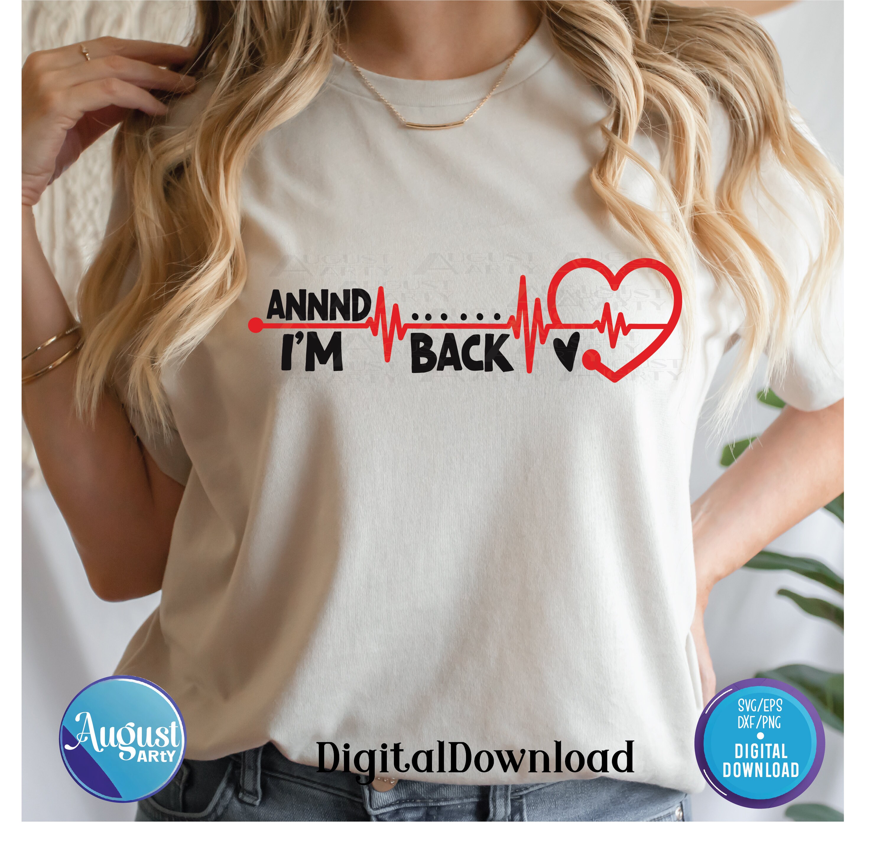 Annnd I'm Back Svg,heartbeat Svg,open-heart Surgery Survivor Shirt ...