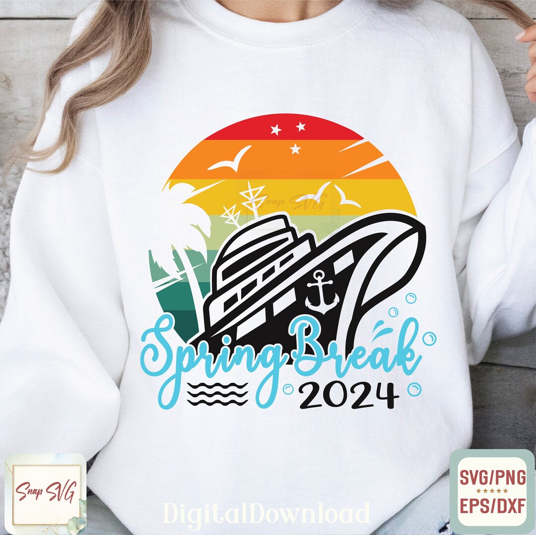 Spring Break 2024 Svg, Spring Break Crew Svg,cruise Trip Svg, Spring ...