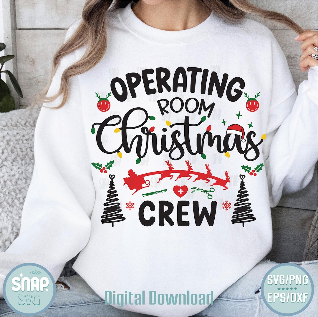 OR Christmas Crew Svg,christmas Nurse Svg,operating Room Svg,christmas ...
