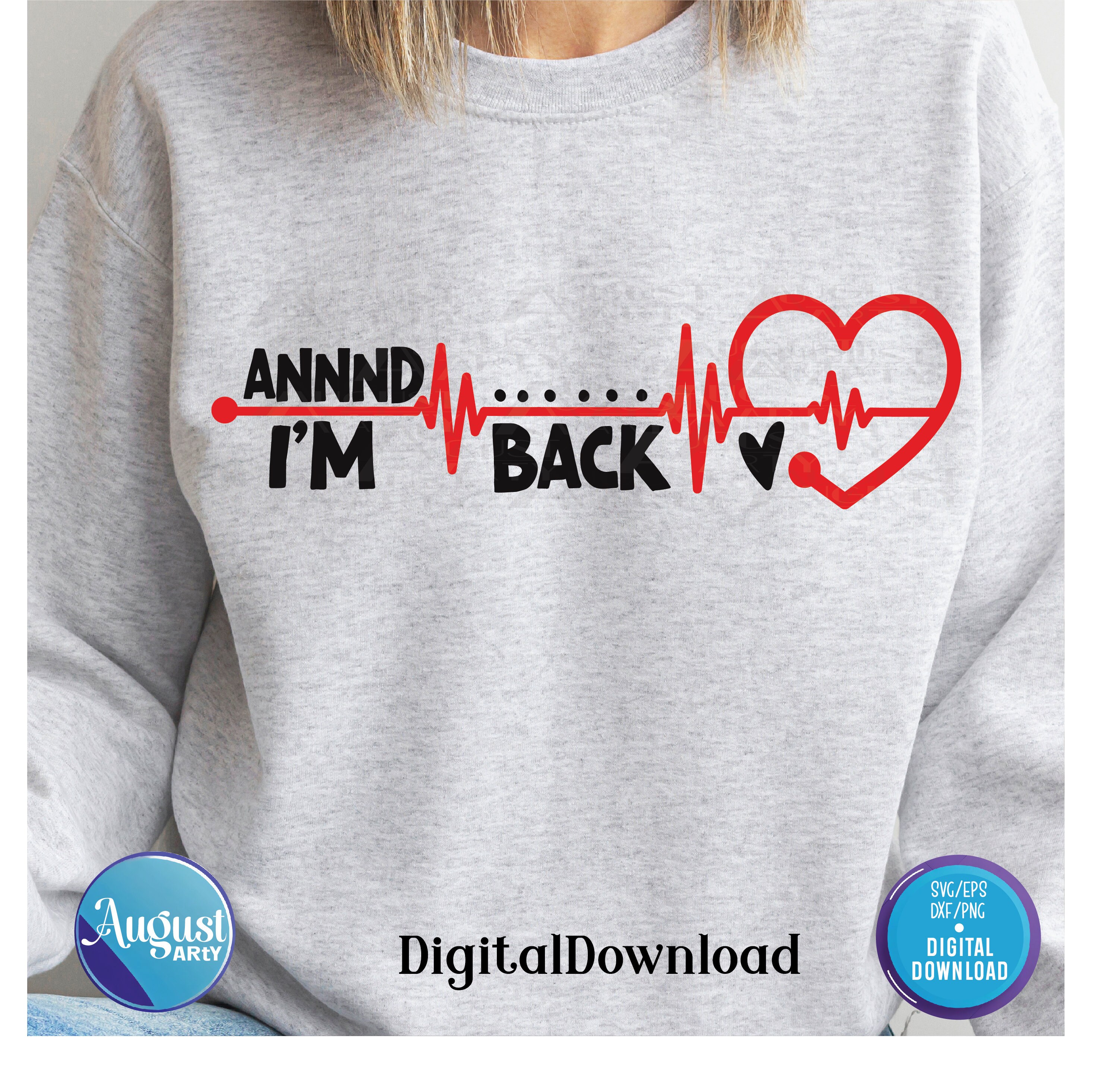 Annnd I'm Back Svg,heartbeat Svg,open-heart Surgery Survivor Shirt ...