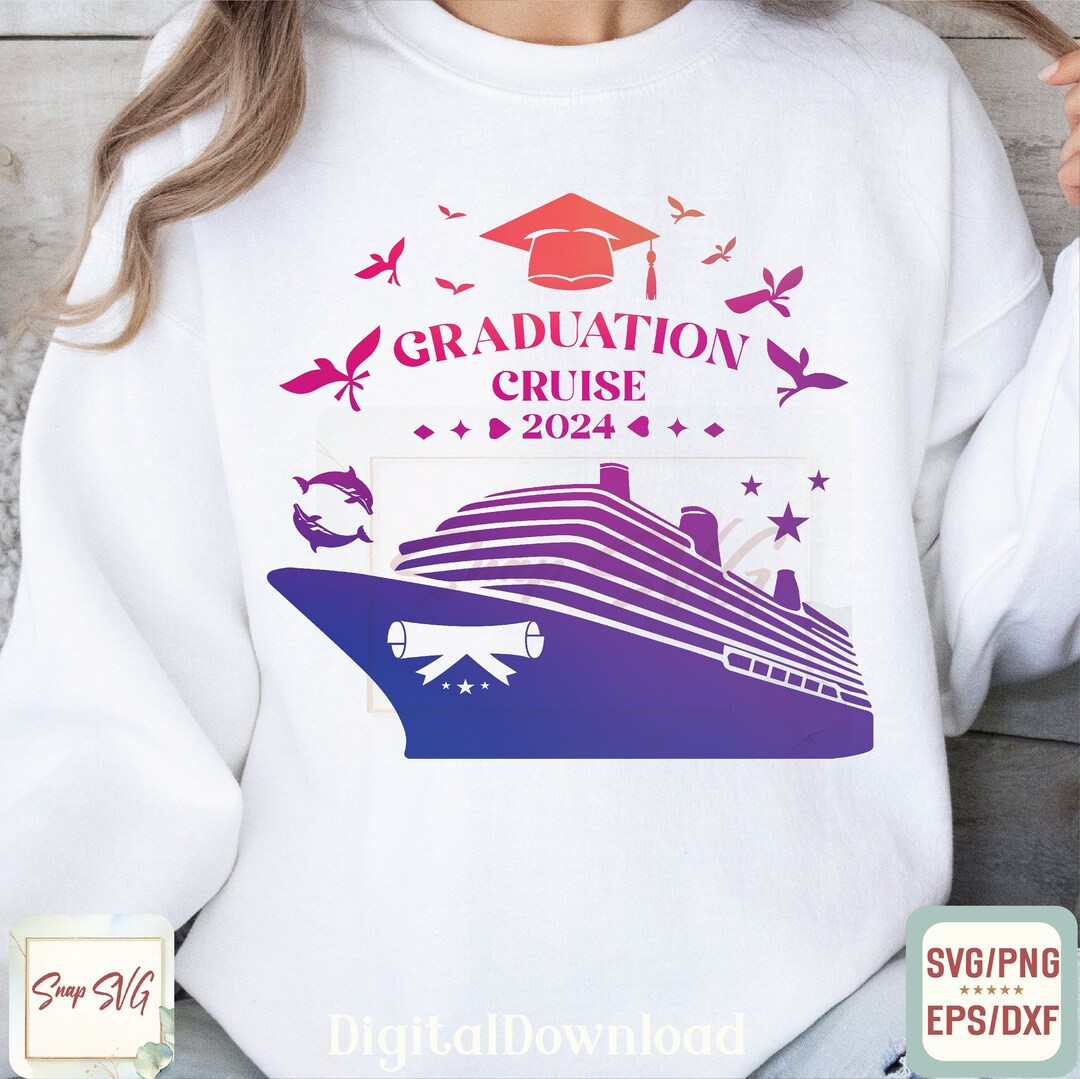 Graduation Cruise 2024 Svg,cruise Ship and Diploma Clipart,grad Trip ...