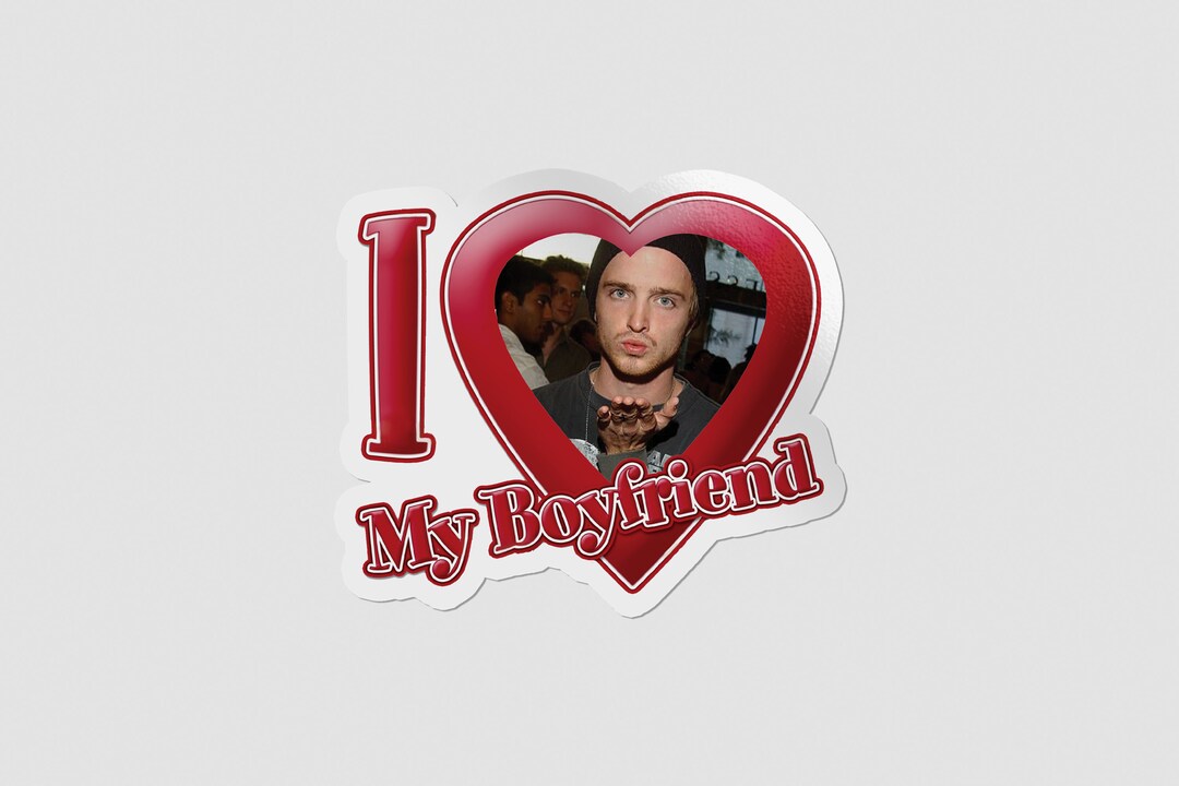 I Love My Boyfriend Jesse Pinkman Aaron Paul Breaking Bad Sticker ...