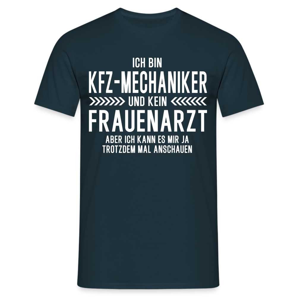 KFZ Mechaniker T-Shirt Bin KFZ Mechaniker und kein Frauenarzt Lustiges ...