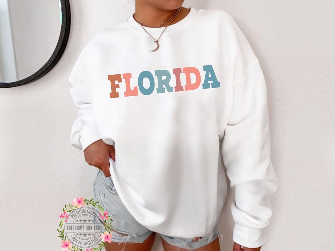 Florida Shirt, Florida Sweatshirts, Womens Florida Sweater, Florida ...
