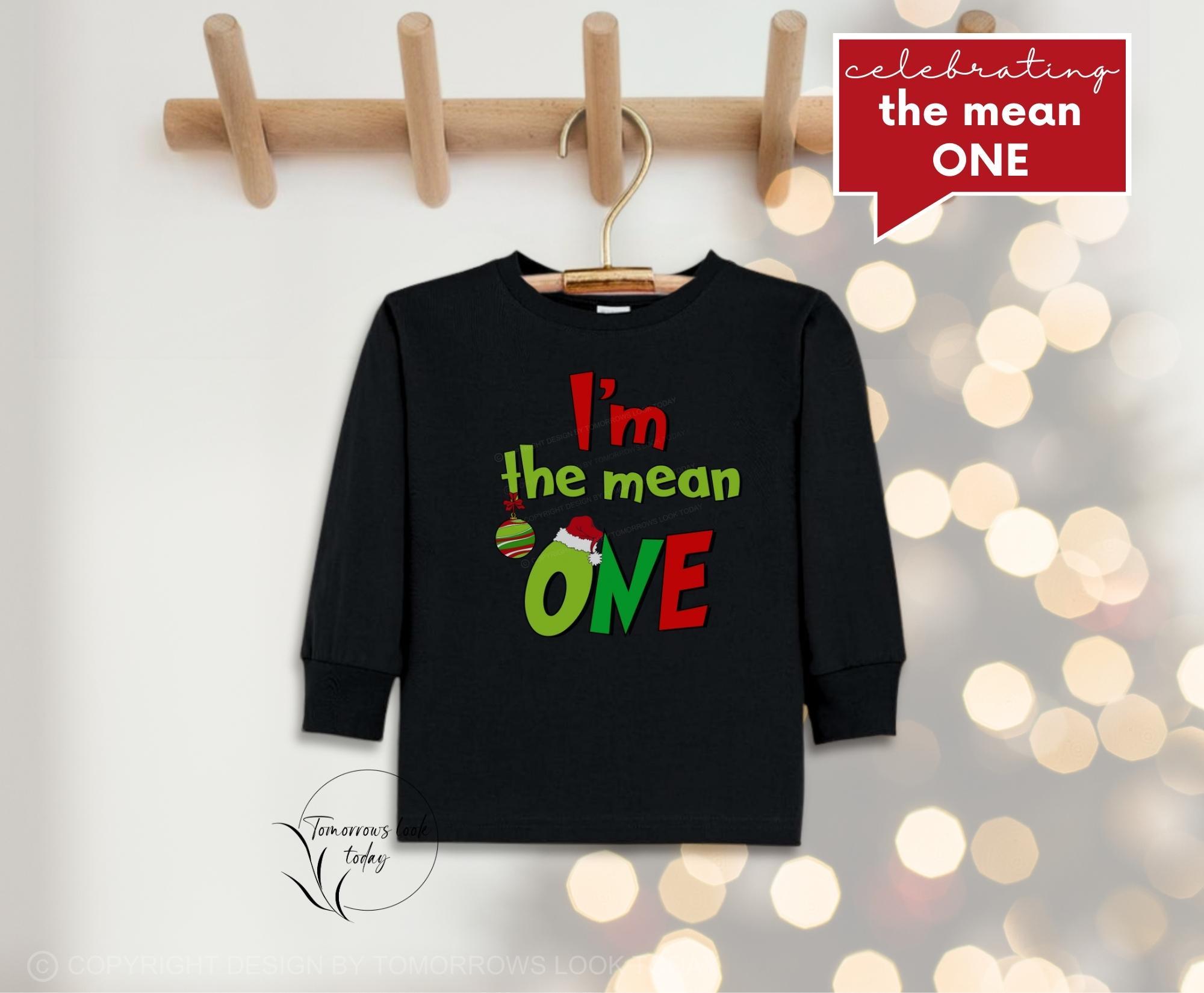 You Are a Mean One Birthday, I'm the Mean One Birthday Shirts ...