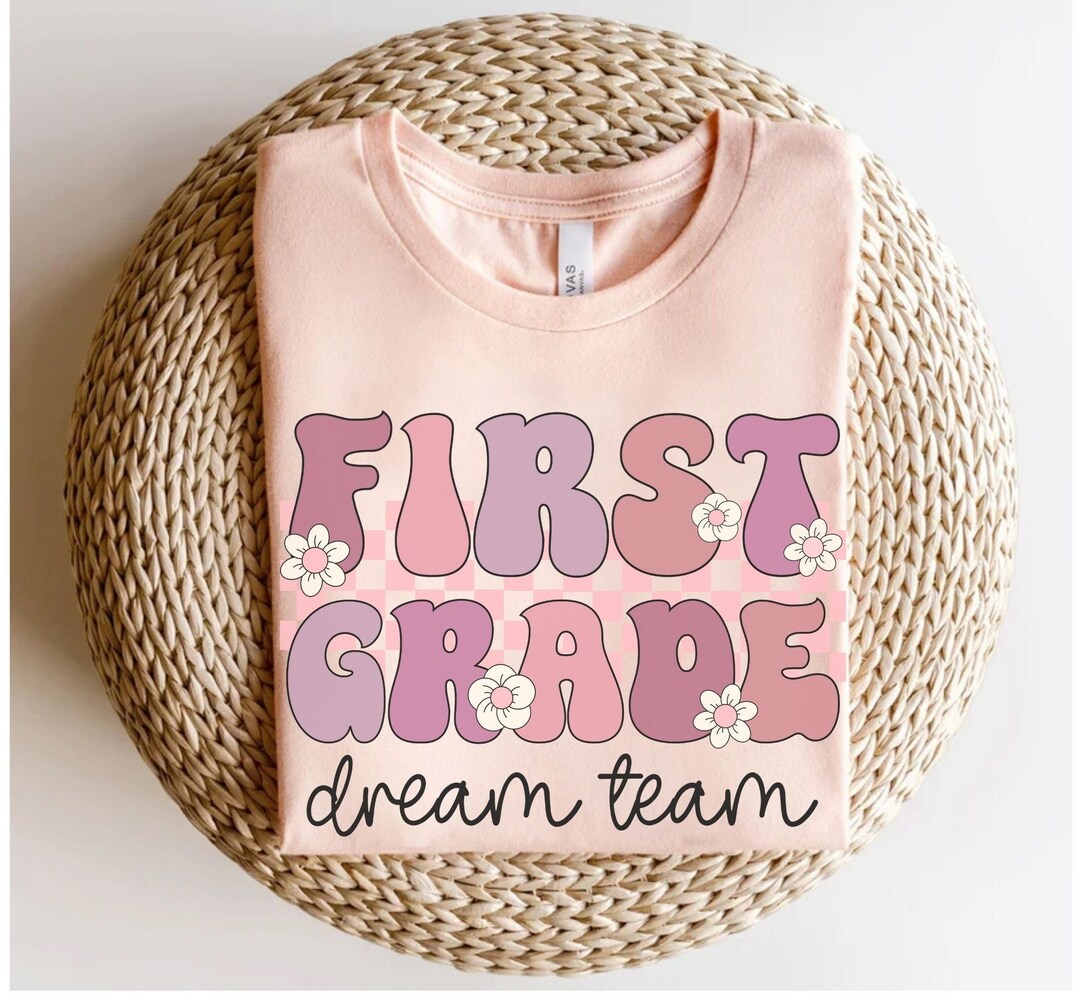 First Grade Dream Team Shirt Personalized First Grade Teacher - Etsy