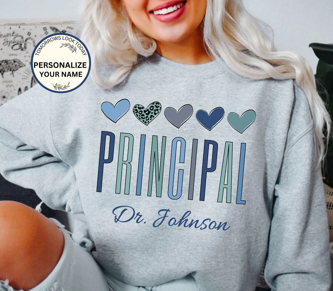 Principal Shirt, Personalized Principal Sweatshirt, School Principal ...