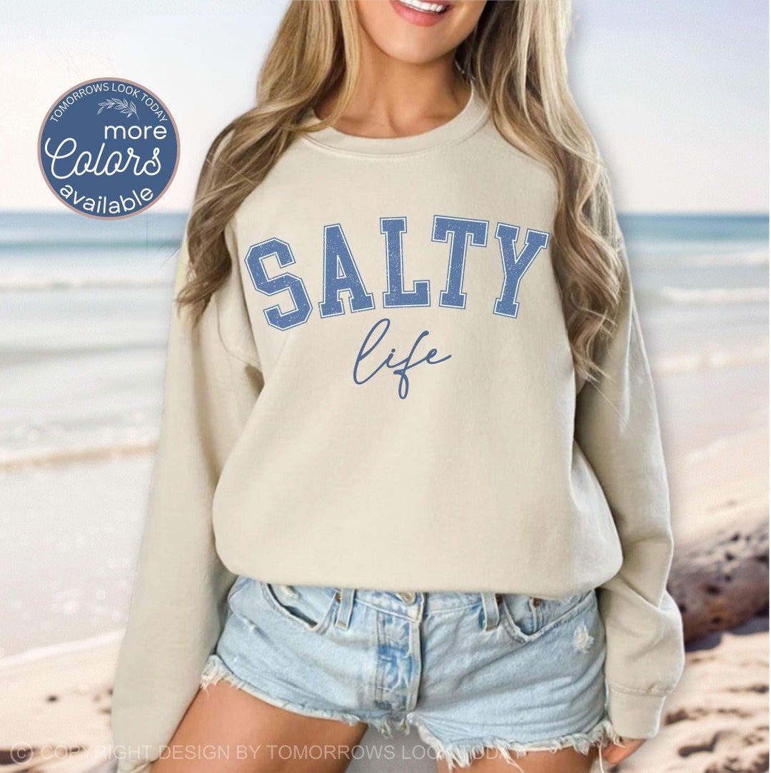 Salty Life Florida Beach Sweatshirt Salty Shirt Laguna Beach Destin ...