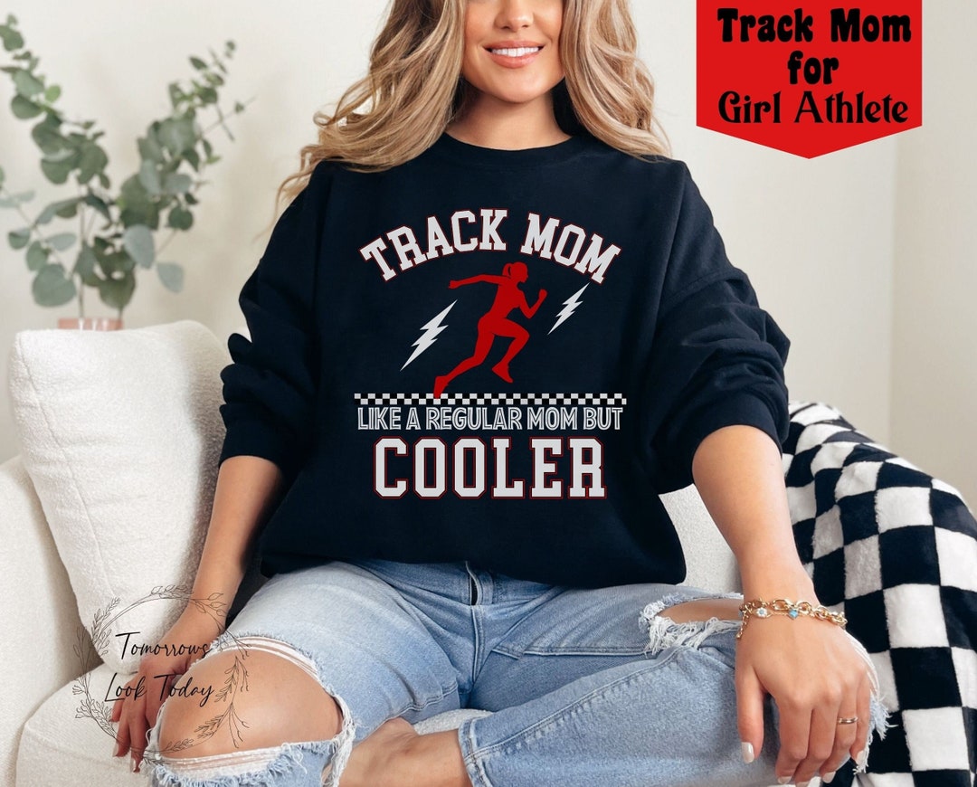 Track Mom Shirt, Like a Regular Mom but Cooler, Track and Field ...