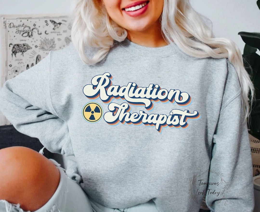 Radiation Therapist Crewneck Sweatshirt Rad Therapy Grad Gift, Rad ...