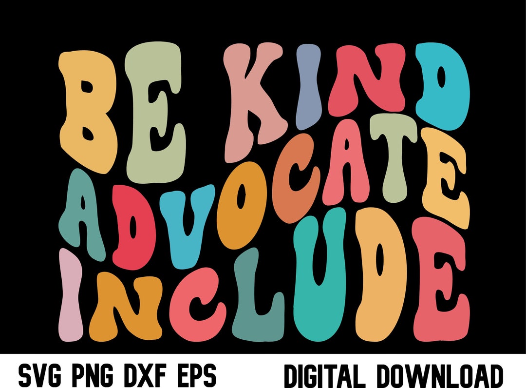 Be Kind Advocate Include Svg, Be Kind Advocate Include Png, Retro ...