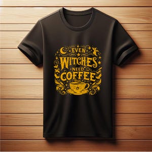 Even Witches Need Coffee Svg, Witch Coffee, Coffee Svg, Magic Svg, Witch Svg, Witchy Svg, Spooky ...