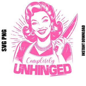 Completely Unhinged SVG, Completely Unhinged Png, Vintage Retro ...