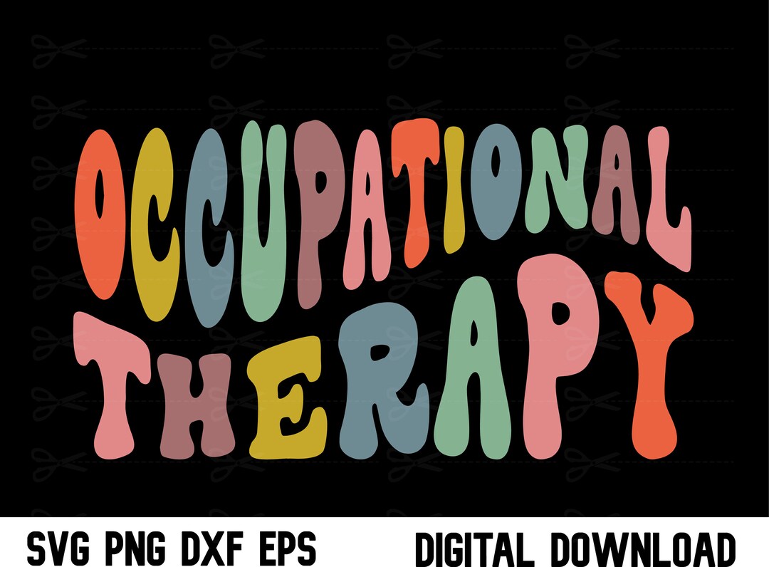 Occupational Therapy Svg, Occupational Therapist Svg, OT Svg, Therapist ...