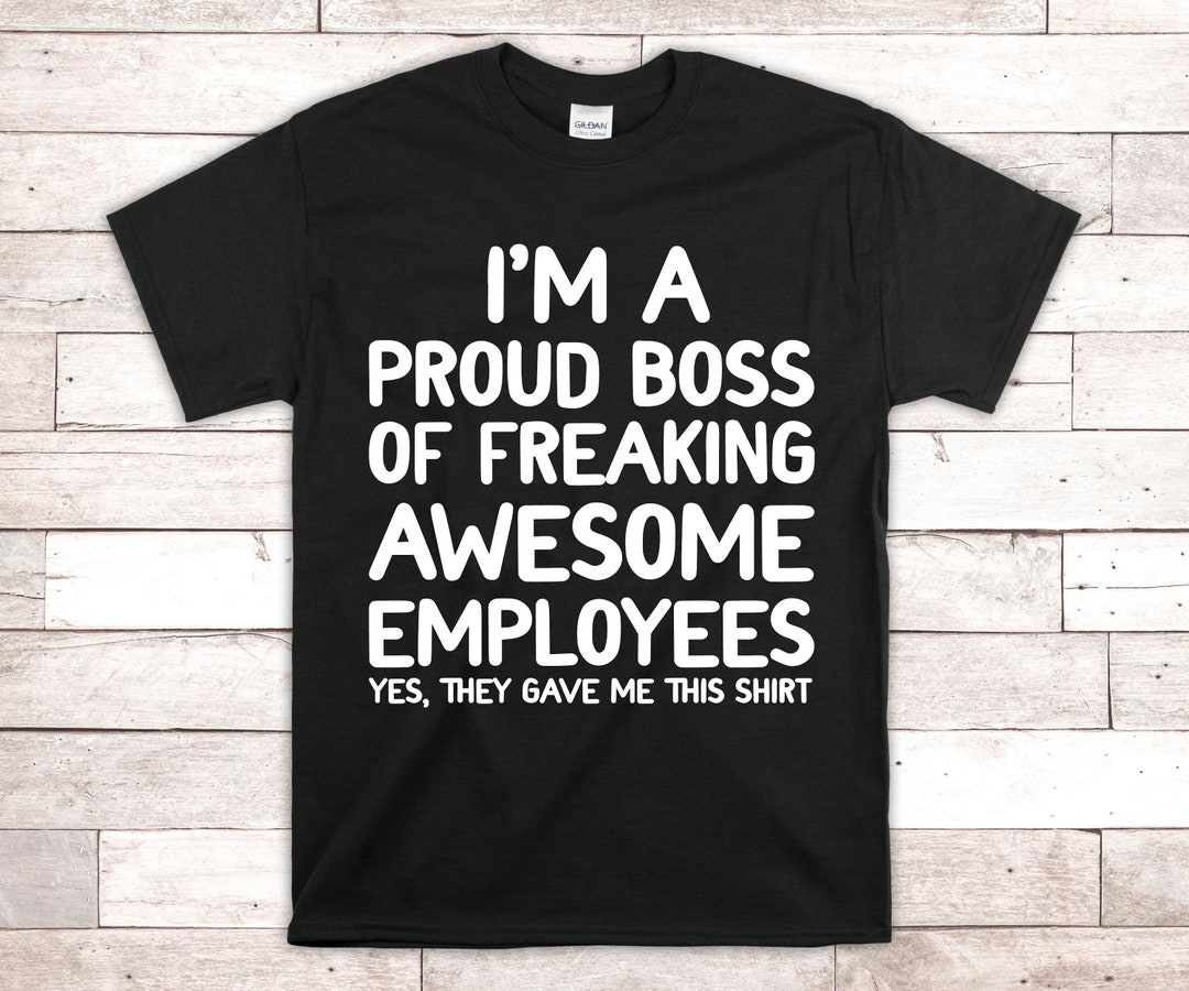I'm A Proud Boss of Freaking Awesome Employees Svg, Funny Employee T ...