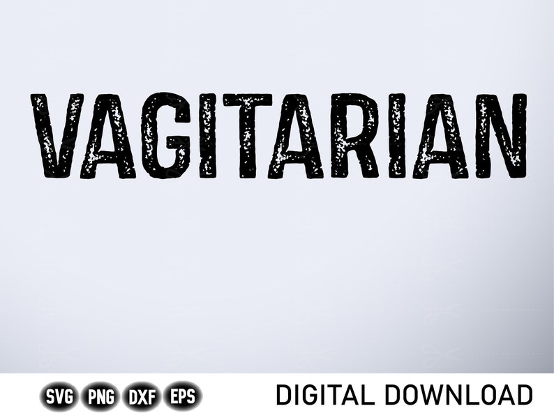 Vagitarian Svg Hilarious Adult Humor Dad Joke Pun Sarcastic - Etsy