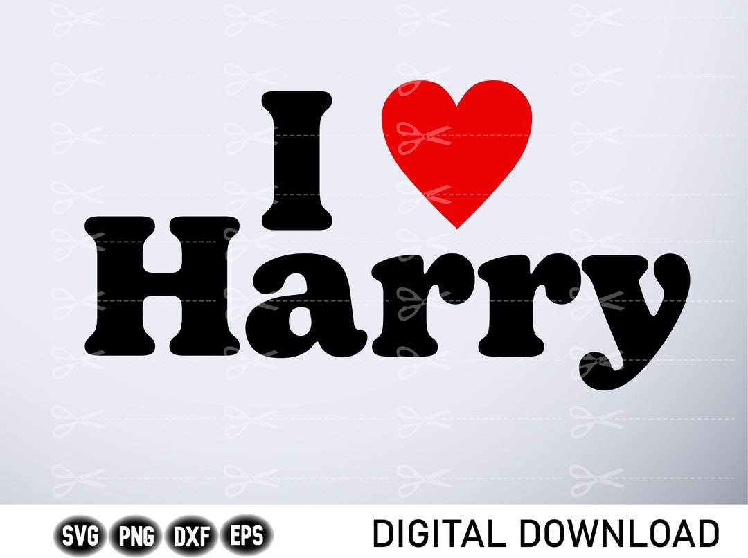 I Love Heart Harry Svg I Love Harry Svg I Love Heart Harry - Etsy