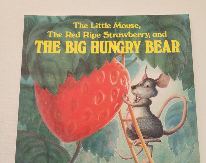 The Little Mouse the Red Ripe Strawberries & the Big Hungry Bear by Don ...