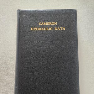 Cameron Hydraulic Data 10th Edition Hydraulic Systems & Engineering ...