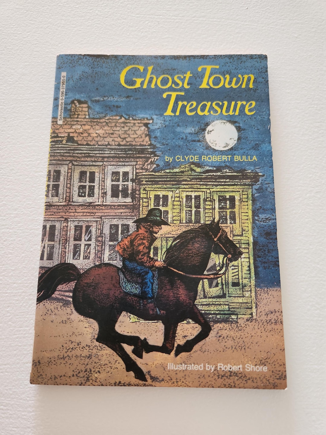 Ghost Town Treasure by Clyde Robert Bulla -- 1981 Vintage Scholastic ...