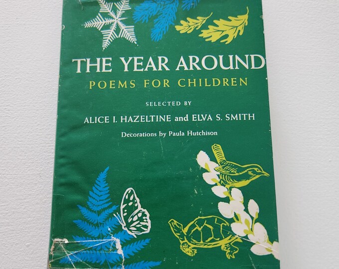 The Year Around Poems for Children Selected by Alice I. Hazeltine ...