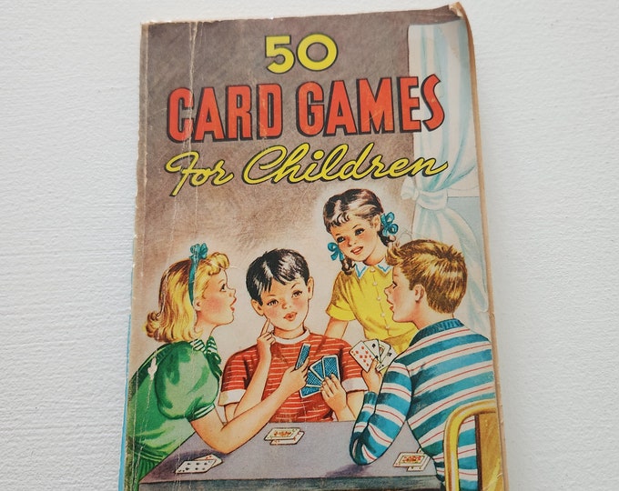 50 Card Games for Children by Vernon Quinn -- 1946 Vintage Card Games ...