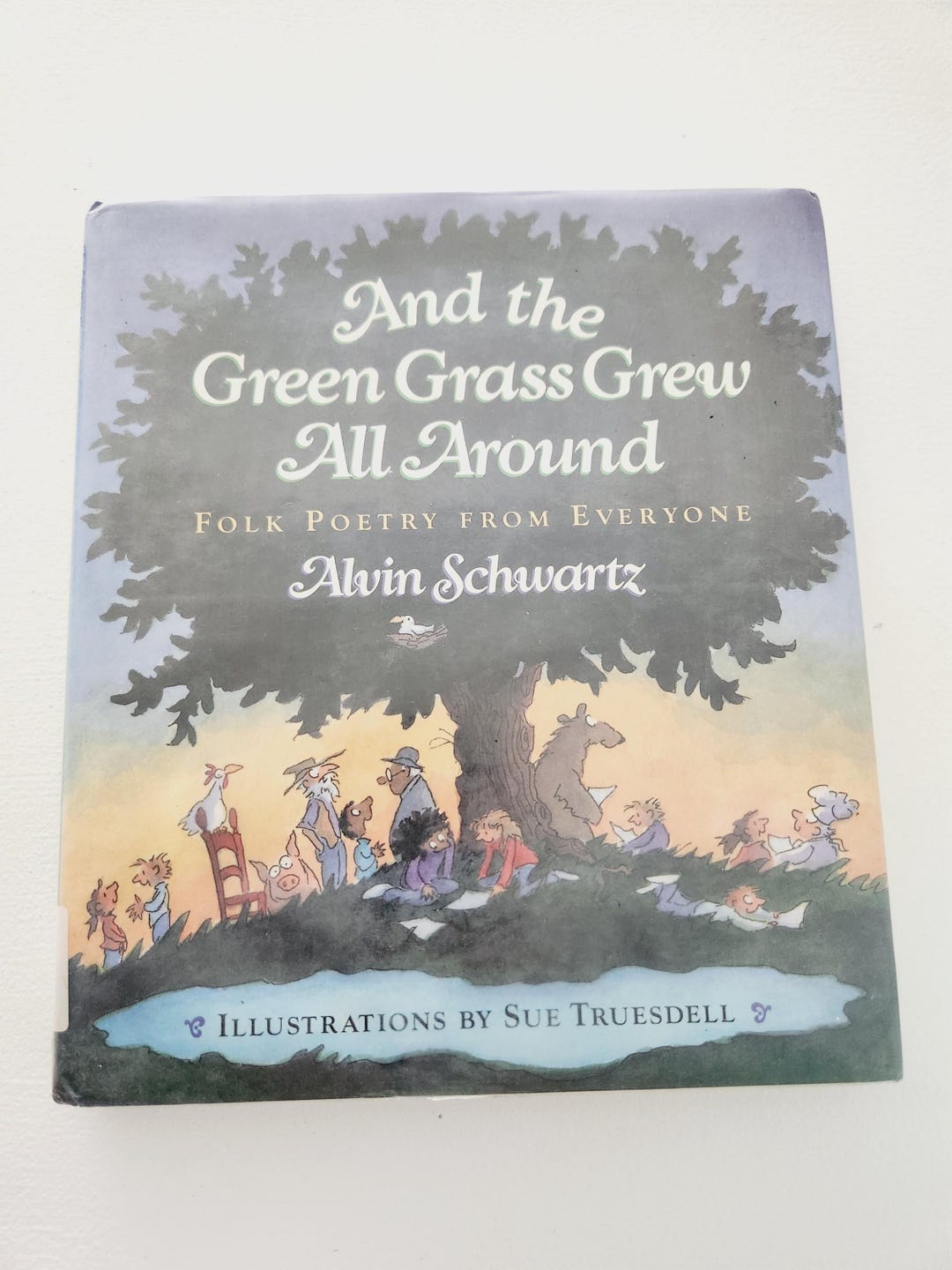 And the Green Grass Grew All Around Folk Poetry From Everyone by Alvin ...