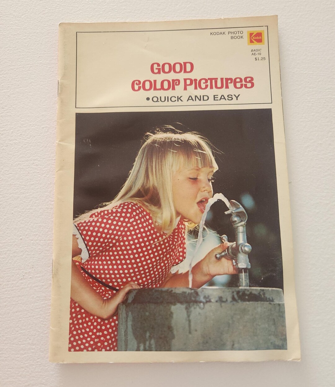 How to Take Good Pictures A Photo Guide by Kodak -- 1969 Vintage Good ...