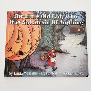The Little Old Lady Who Was Not Afraid of Anything by Linda Williams ...