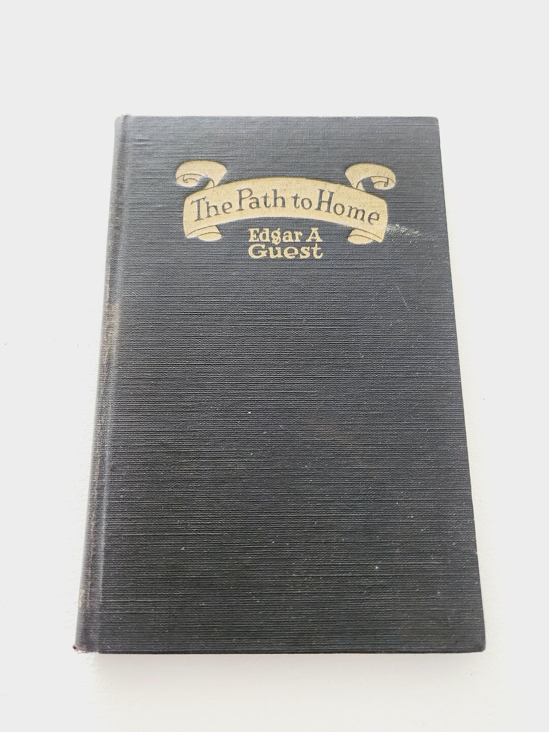 The Path to Home by Edgar A. Guest -- 1900s Antique Poetry Books ...