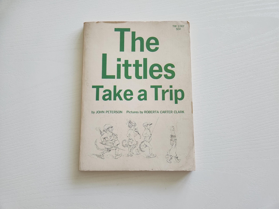 The Littles Take A Trip by John Peterson -- 1968 Vintage Children's ...