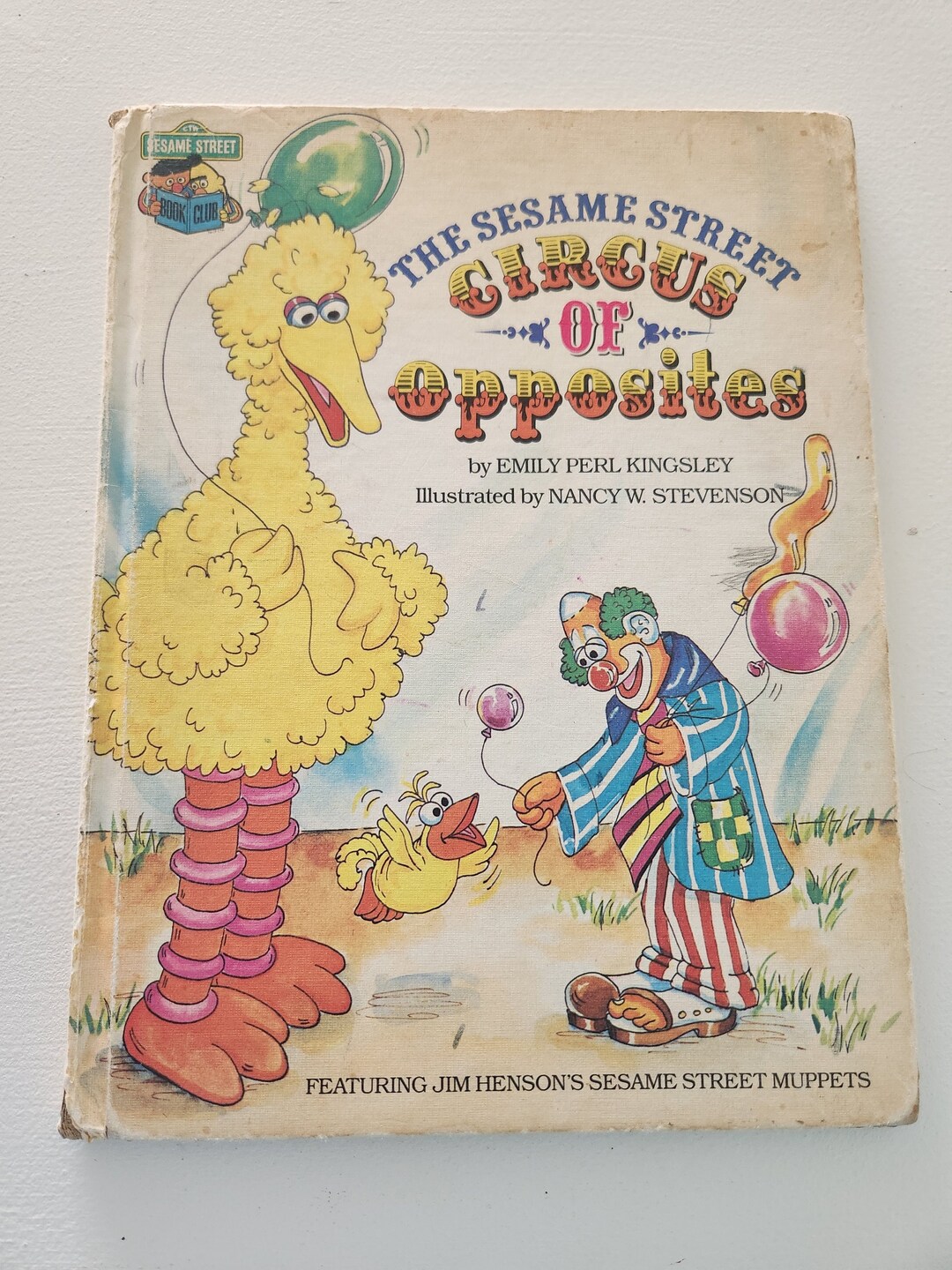 The Sesame Street Circus of Opposites by Emily Perl Kingsley -- 1981 ...