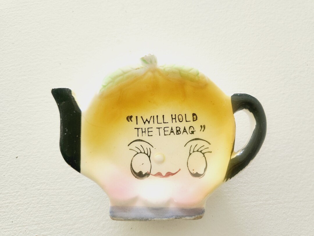 Vintage Tea Bag Holder Tea Pot I Will Hold the Tea Bag Kitschy Kitchen ...