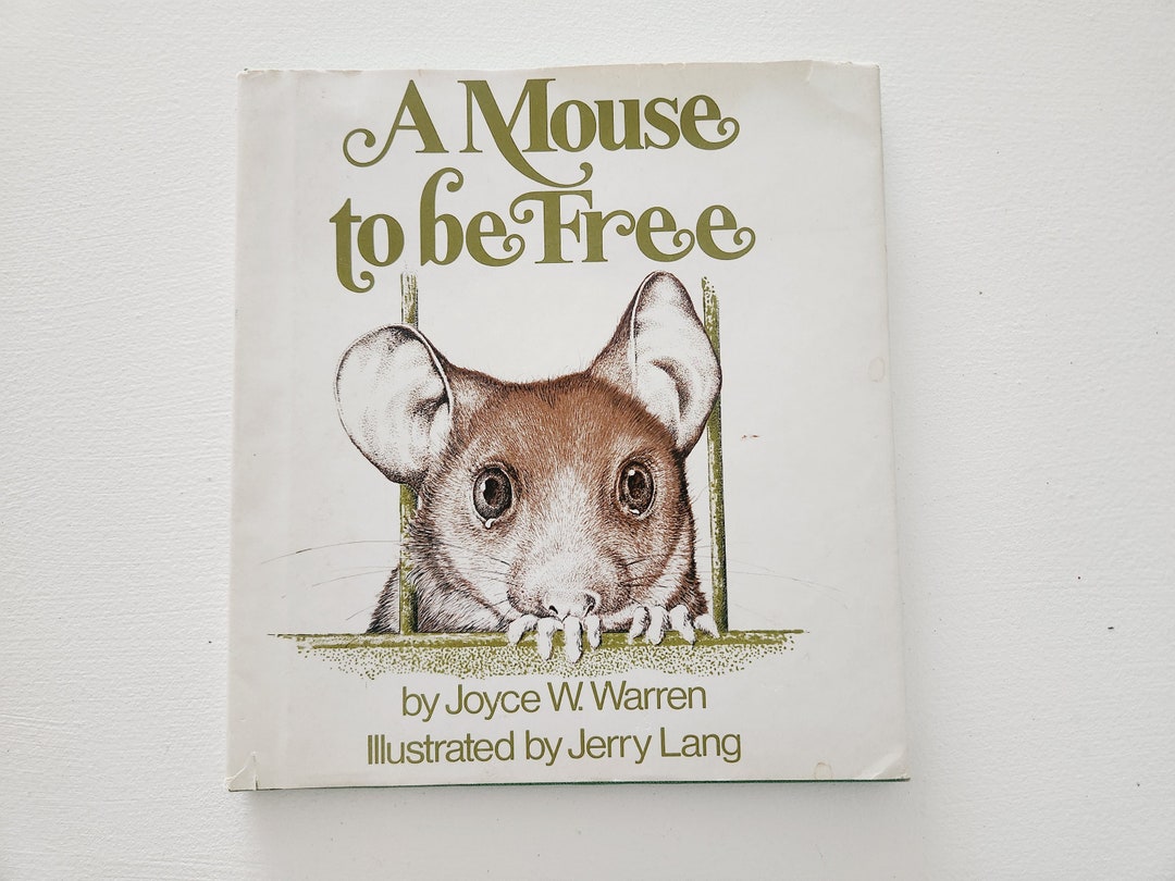 A Mouse to Be Free by Joyce W. Warren -- 1973 Vintage Children's Book ...