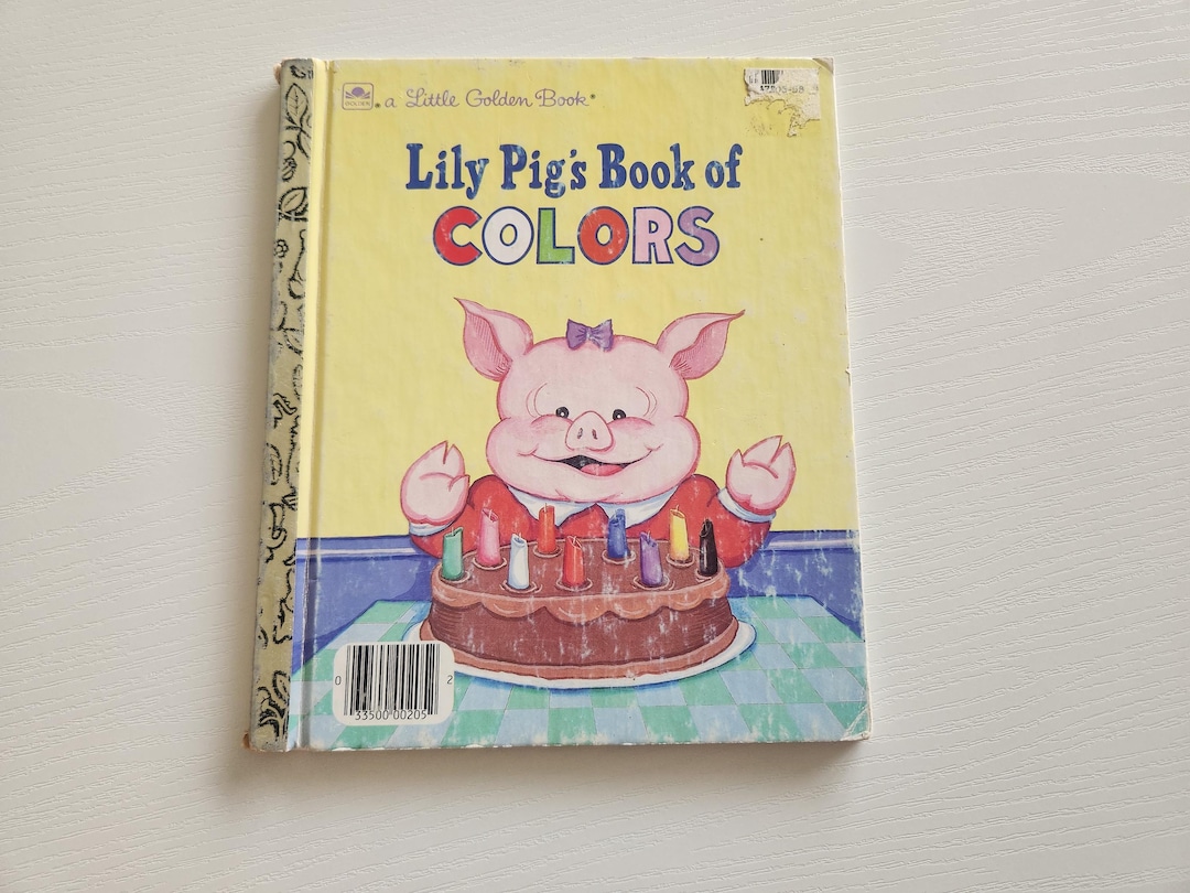 Lily Pig's Book of Colors by Amye Rosenberg -- 1990 Vintage Little ...