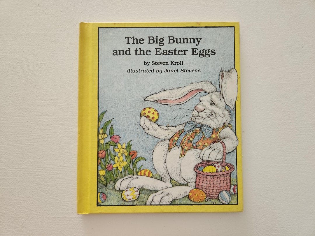 The Big Bunny and the Easter Eggs by Steven Kroll 1982 Vintage Children ...