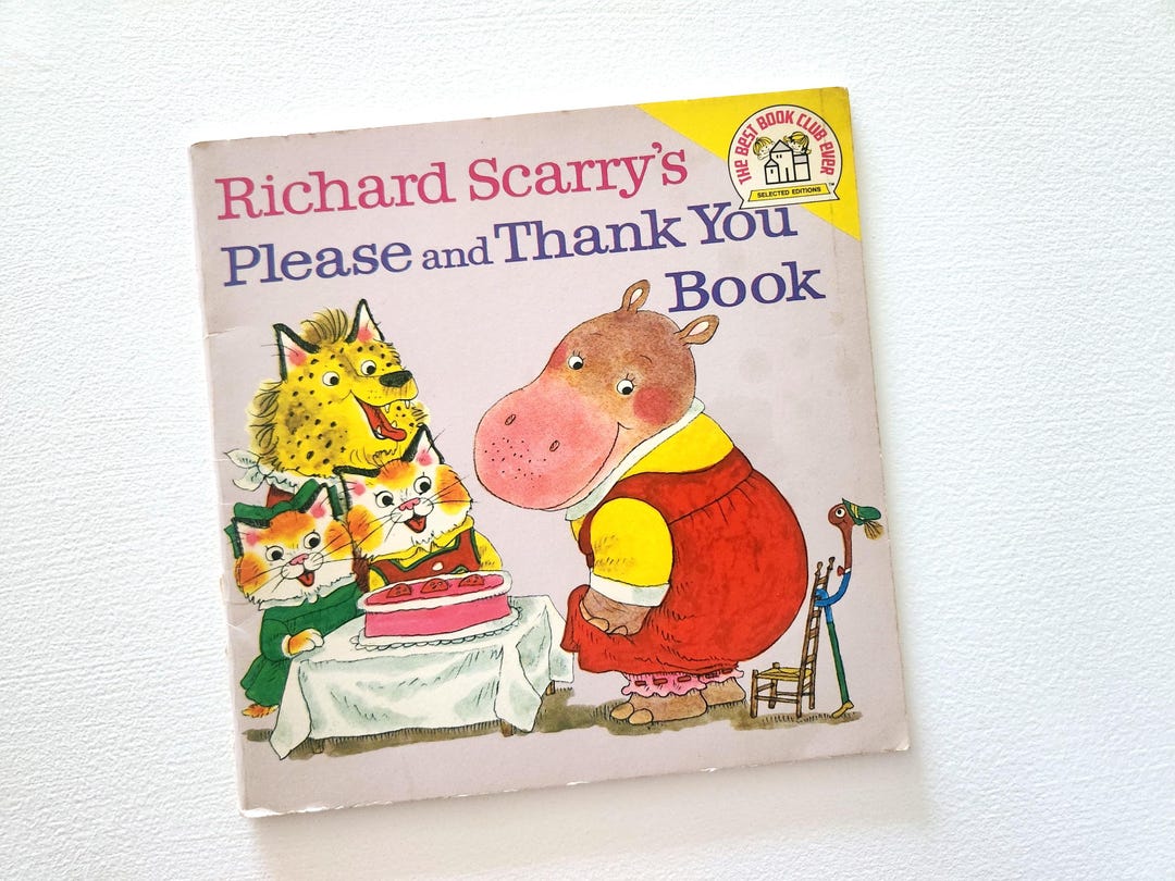 Richard Scarry's Please and Thank You Book -- 1973 Vintage Children's ...