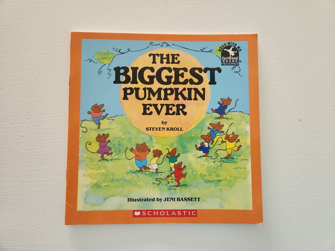 The Biggest Pumpkin Ever by Steven Kroll -- Vintage Children's Book ...