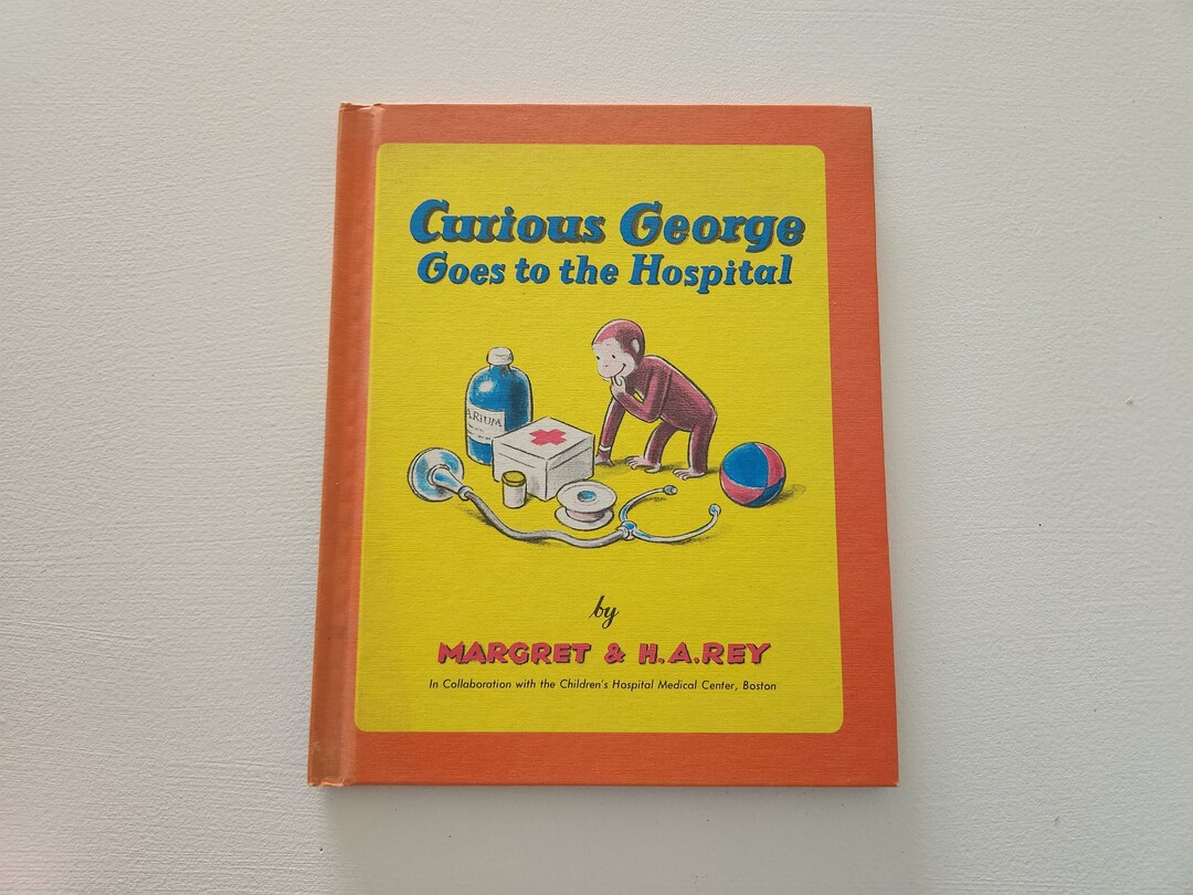 Curious George Goes to the Hospital by H.A. Rey 1966 Vintage Children's ...