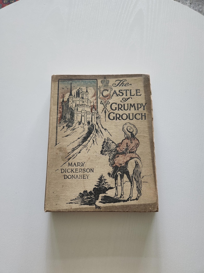 The Castle of Grumpy Grouch by Mary Dickerson Donahey { 1908 } Antique ...