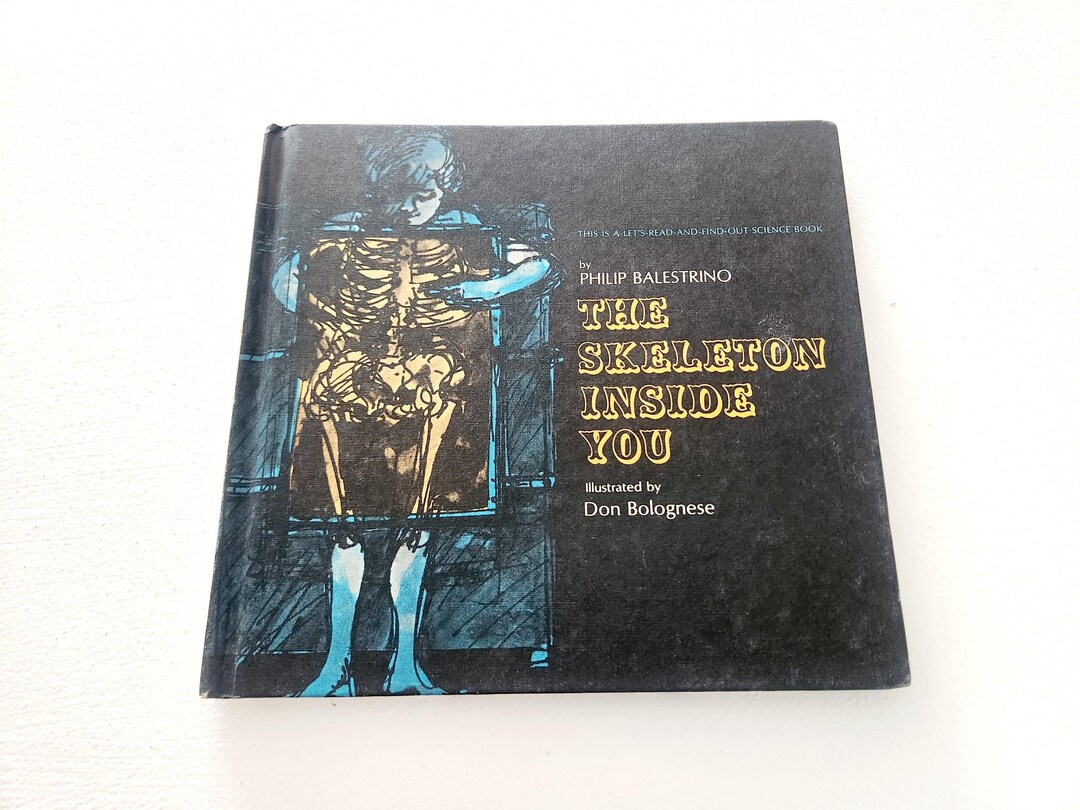 The Skeleton Inside You by Philip Balestrino -- 1971 Vintage Children's ...