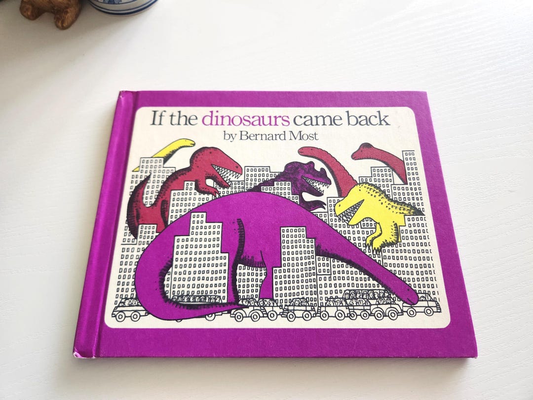 Vintage If the Dinosaurs Came Back by Bernard Most - 1978 Vintage ...