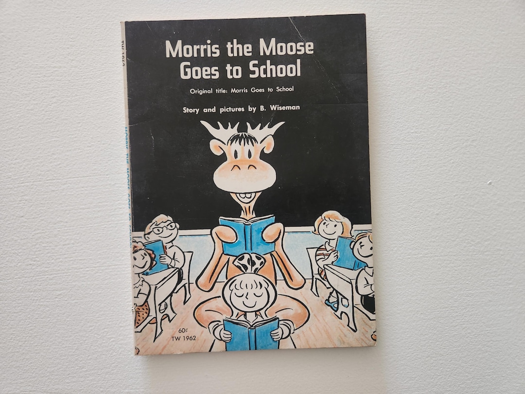Morris Goes to School by Bernard Wiseman -- 1971 Vintage Children's ...