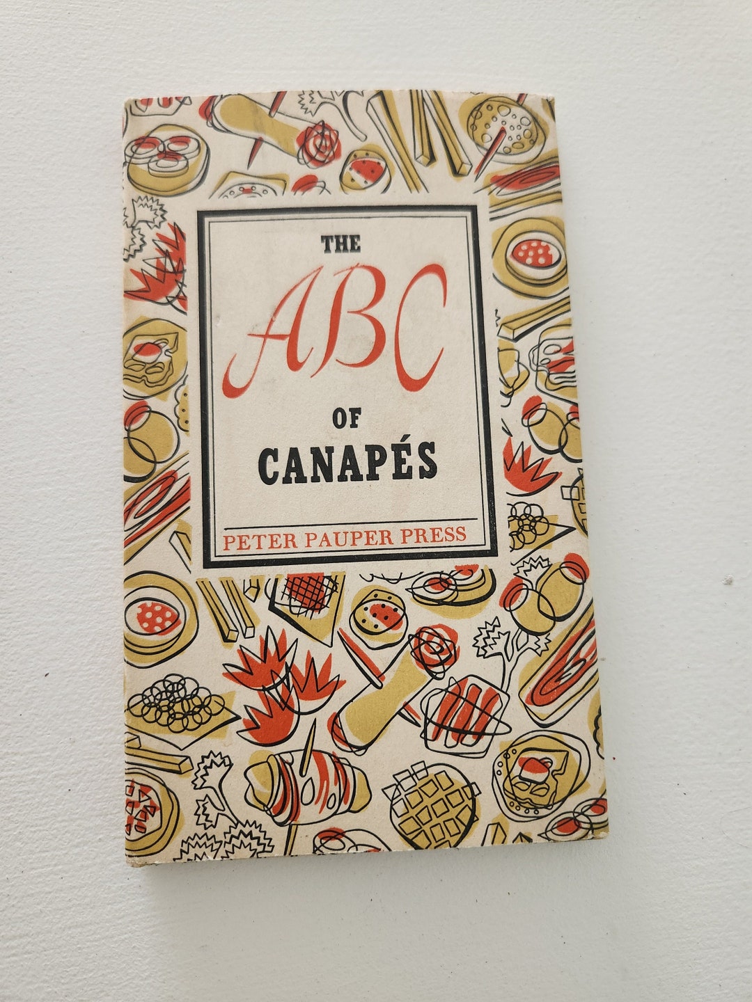 The ABC of Canapes by Edna Beilenson -- 1953 Vintage Cookbook ...