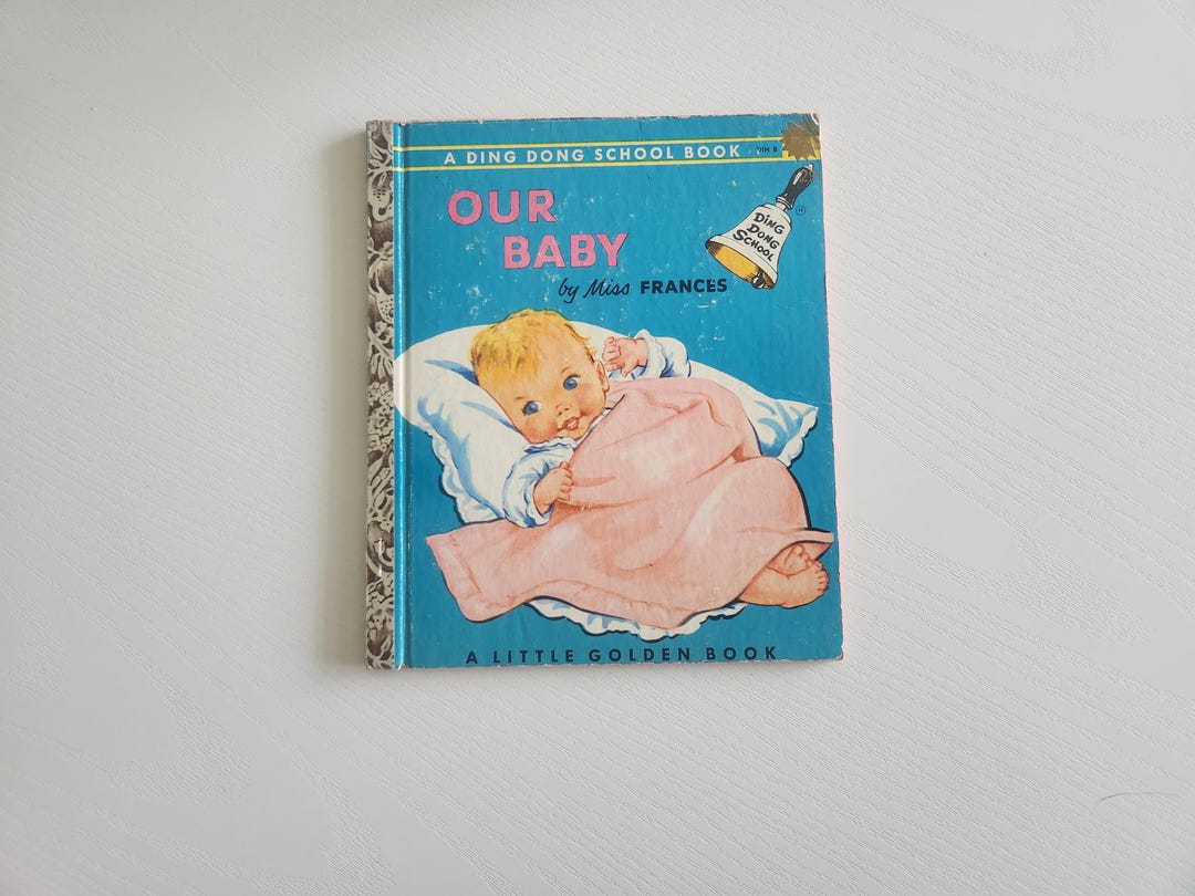 Our Baby by Miss Frances Horwich -- 1955 Vintage Children's Ding Dong ...