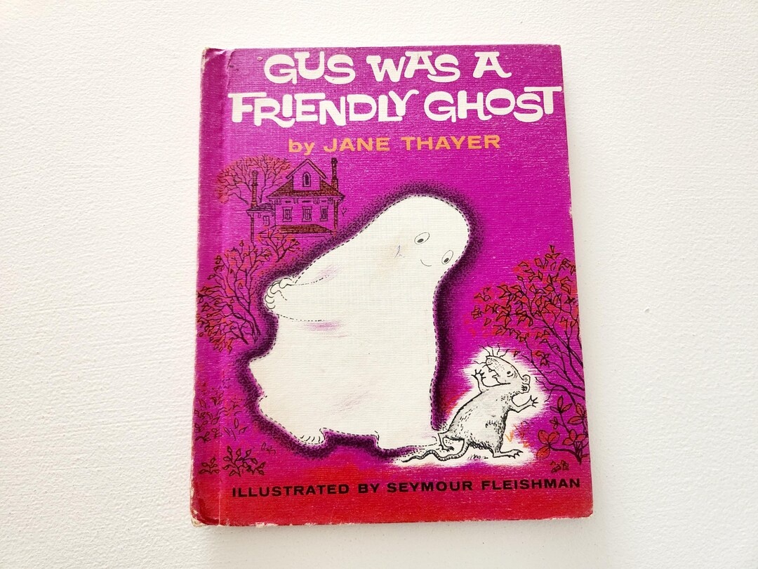 Gus Was A Friendly Ghost by Jane Thayer -- 1962 Vintage Children's Book ...
