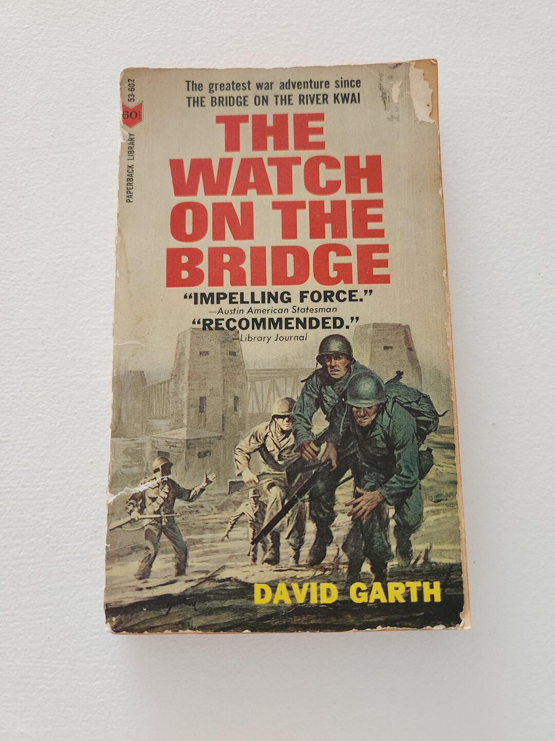 The Watch on the Bridge by David Garth -- 1965 Vintage Soldier War ...