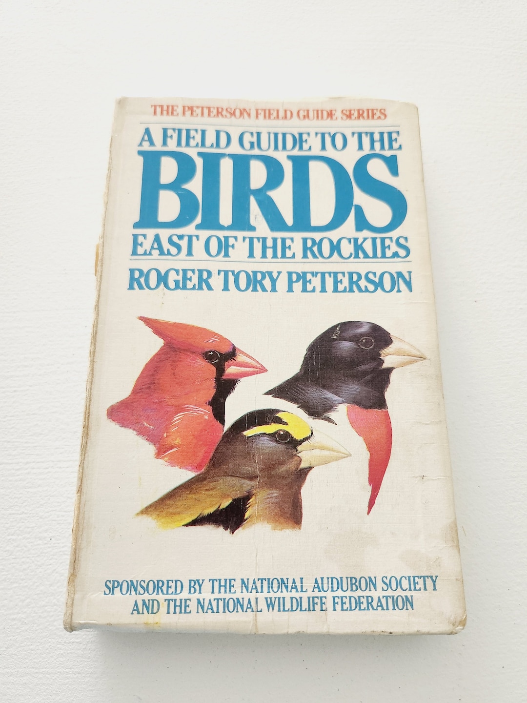 A Field Guide to the Birds East of the Rockies by Roger Tory Peterson ...