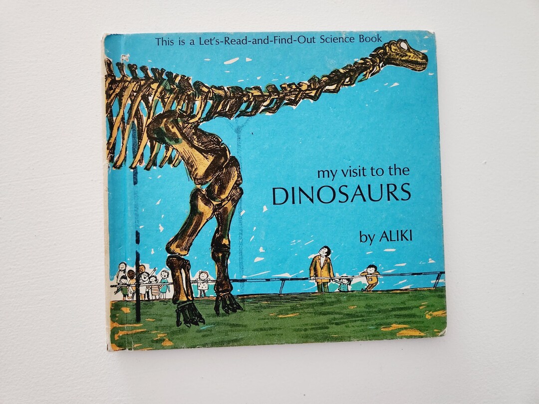 My Visit to the Dinosaurs by Aliki -- 1969 Vintage Children's Book ...